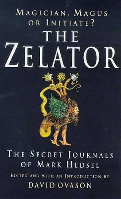 The zelator : the secret journals of Mark Hedsel | WorldCat.org