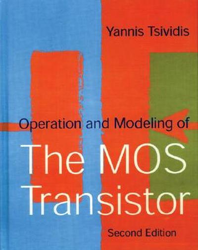 Operation and modeling of the MOS Transistor | WorldCat.org
