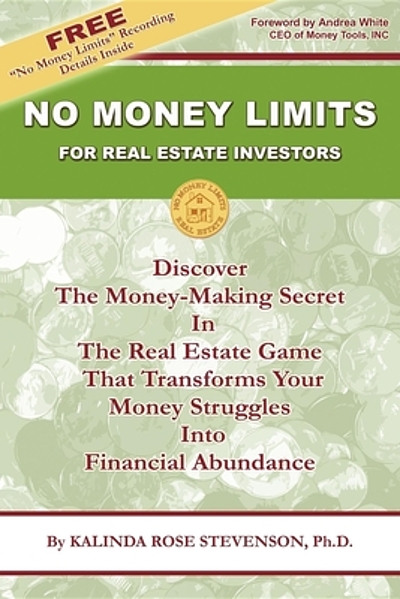 No money limits for real estate investors : discover the money-making ...