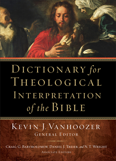 Dictionary for theological interpretation of the Bible | WorldCat.org