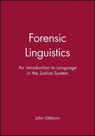 Forensic linguistics : an introduction to language in the justice ...