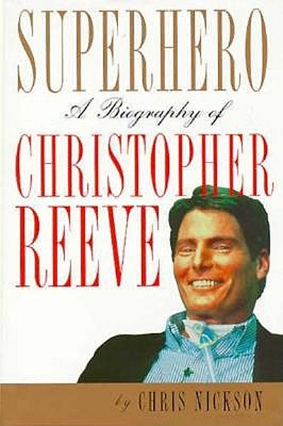 Superhero : a biography of Christopher Reeve | WorldCat.org