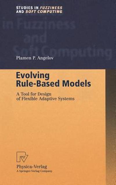 Evolving rule-based models : a tool for design of flexible adaptive systems | WorldCat.org