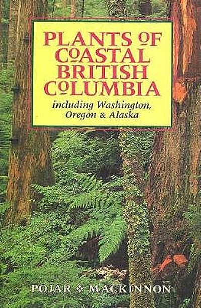 Plants of the Pacific Northwest coast : Washington, Oregon, British ...