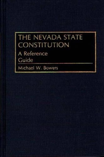 The Nevada State constitution : a reference guide | WorldCat.org