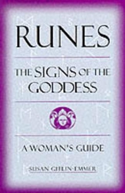 Runes : the signs of the goddess : a woman's guide | WorldCat.org