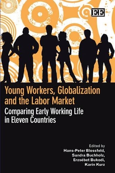 Young workers, globalization and the labor market : comparing early ...
