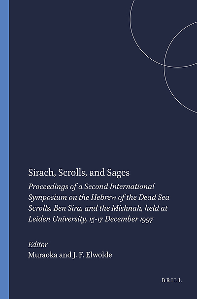 Sirach, scrolls, and sages proceedings of a Second International ...