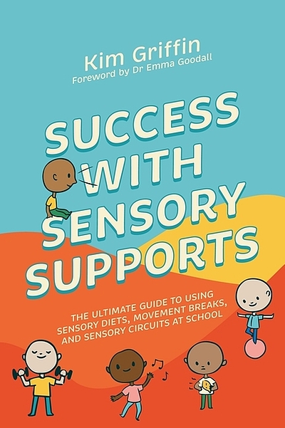 Success with sensory supports : the ultimate guide to using sensory ...