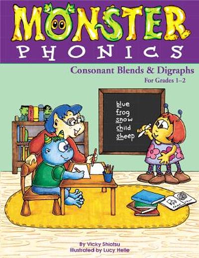 Monster phonics : Consonant blends & digraphs for grade 1-2 | WorldCat.org
