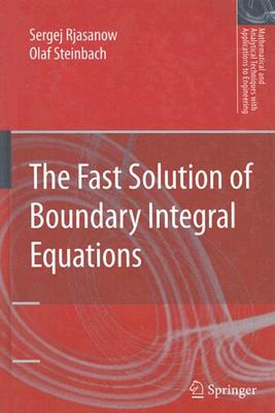 The fast solution of boundary integral equations | WorldCat.org