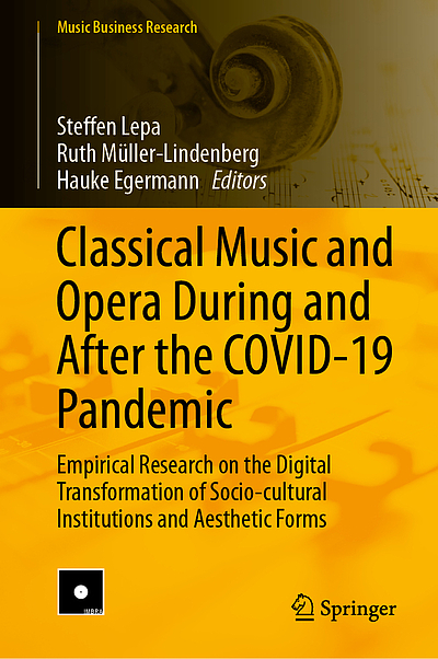Classical music and opera during and after the COVID-19 pandemic ...