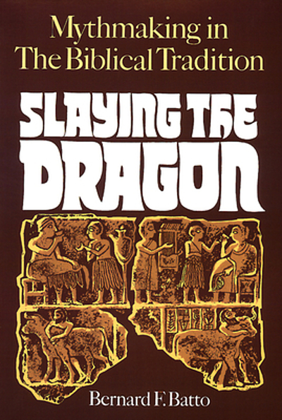 Slaying the dragon : mythmaking in the biblical tradition | WorldCat.org