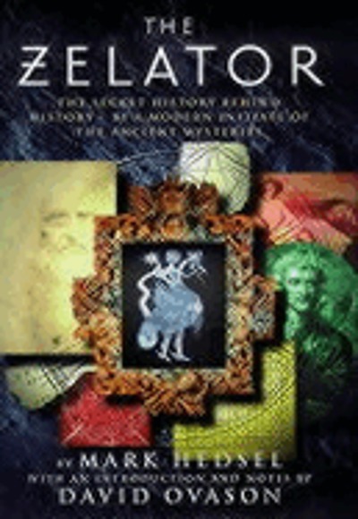 The zelator : a modern initiate explores the ancient mysteries ...