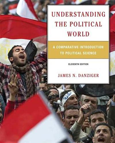 Understanding the political world : a comparative introduction to ...