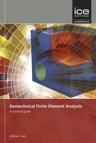 Geotechnical finite element analysis : a practical guide | WorldCat.org