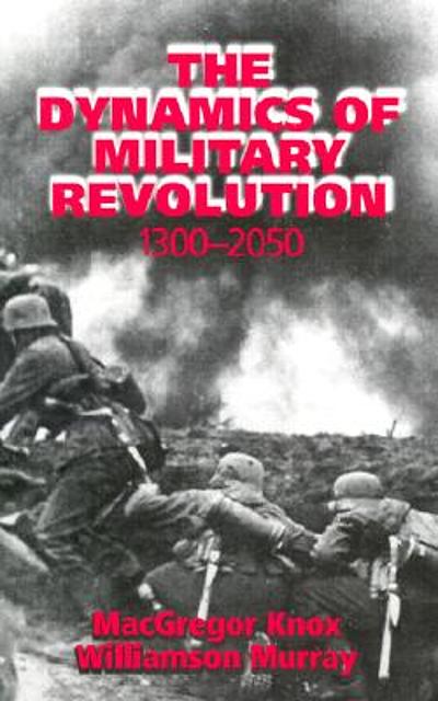 The dynamics of military revolution, 1300-2050 | WorldCat.org