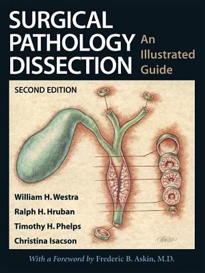 Surgical pathology dissection : an illustrated guide | WorldCat.org