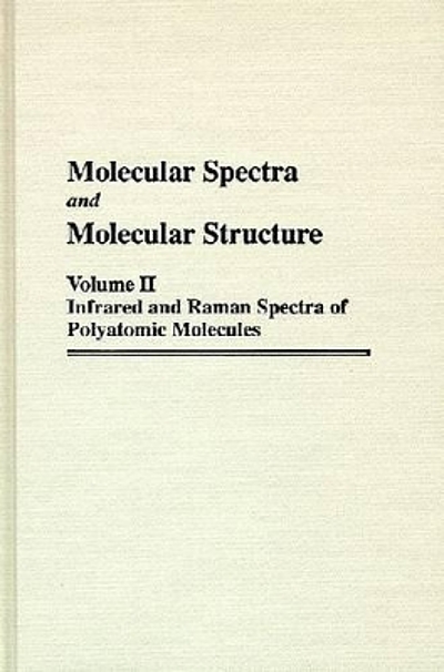 Molecular Spectra And Molecular Structure Ii Infrared And Raman