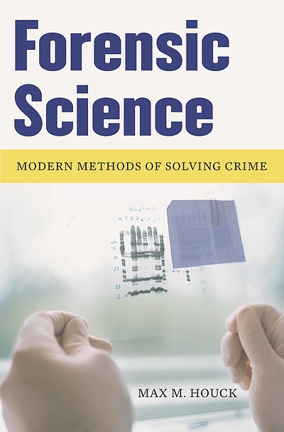 Forensic science : modern methods of solving crime | WorldCat.org