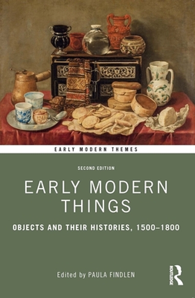 Early modern things : objects and their histories, 1500-1800 | WorldCat.org