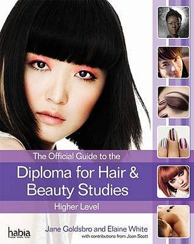 The official guide to the diploma in hair and beauty studies at higher ...