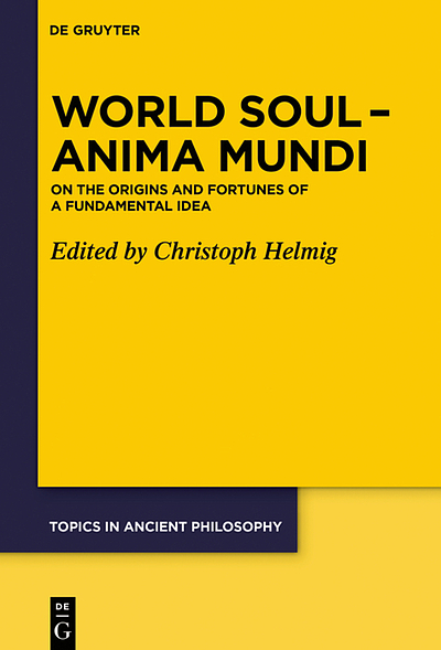 World soul - anima mundi : on the origins and fortunes of a fundamental ...