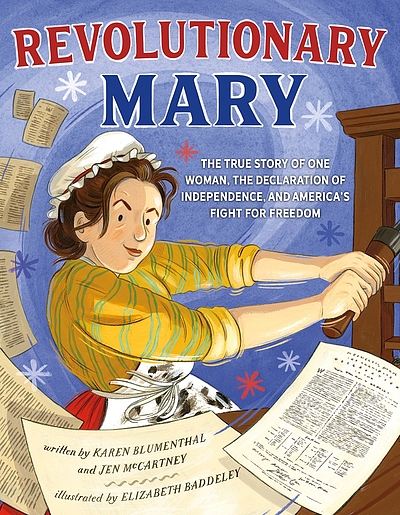 Revolutionary Mary : the true story of one woman, the Declaration of ...