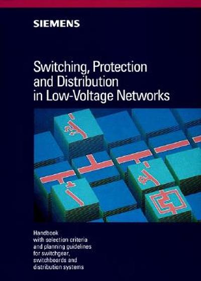 Switching, protection and distribution in low voltage networks handbook ...