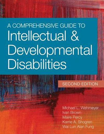 A comprehensive guide to intellectual and developmental disabilities ...