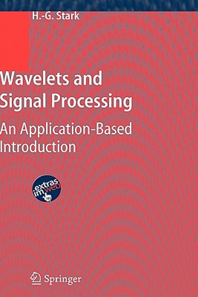 Wavelets And Signal Processing An Application Based Introduction