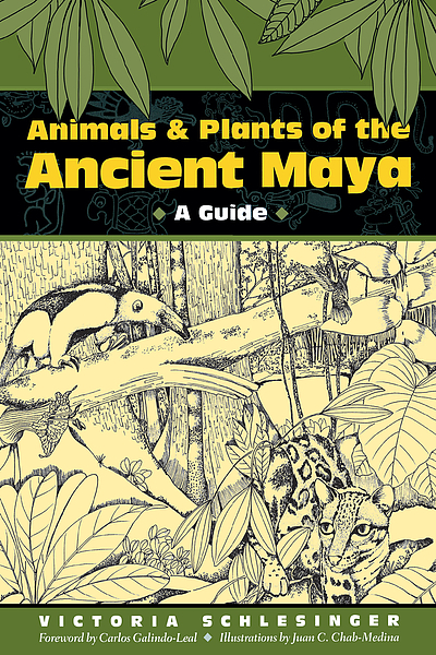 Animals and plants of the Ancient Maya : a guide | WorldCat.org