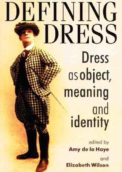 Defining dress : dress as object, meaning, and identity | WorldCat.org