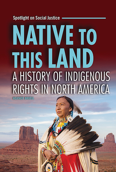 Native to this land : a history of Indigenous rights in North America ...