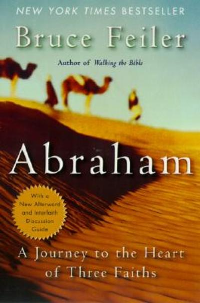Abraham : a journey to the heart of three faiths | WorldCat.org