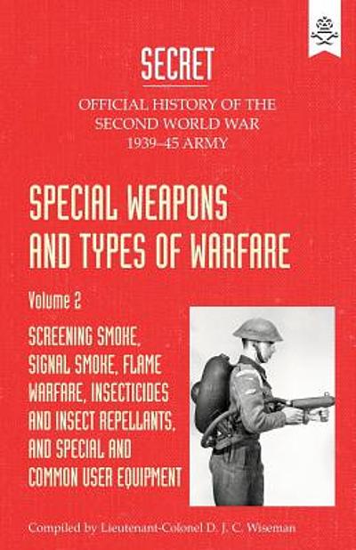 SPECIAL WEAPONS AND TYPES OF WARFARE : screening smoke, signal smoke ...