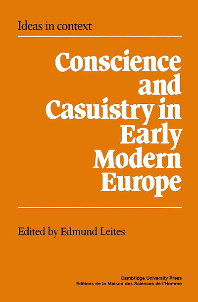 Conscience and casuistry in early modern Europe | WorldCat.org
