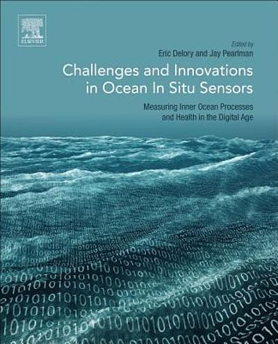 Challenges and innovations in ocean in situ sensors : measuring inner ...