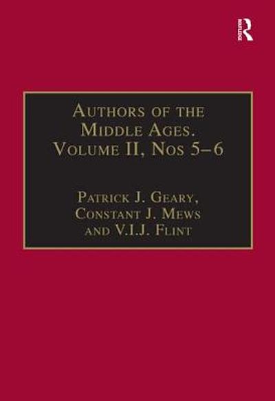 Authors of the Middle Ages. Volume II, nos. 5-6, Historical and ...