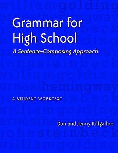 Grammar for high school : a sentence-composing approach : a student ...