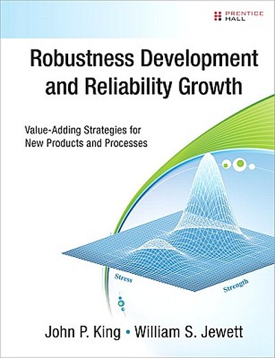 Robustness development and reliability growth : value-adding strategies ...