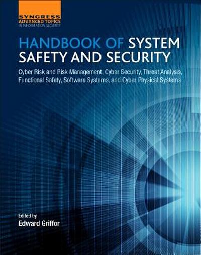 Handbook of system safety and security : cyber risk and risk management ...