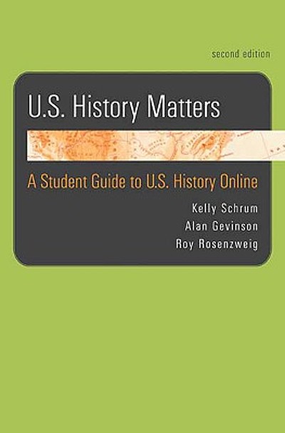 U.S. history matters : a student guide to U.S. history online ...