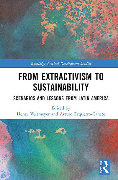 From extractivism to sustainability : scenarios and lessons from Latin ...