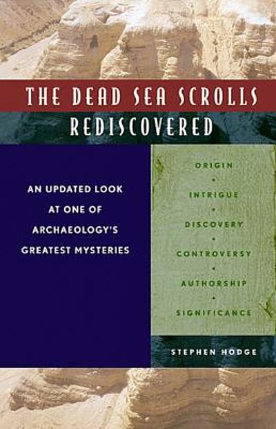 The Dead Sea scrolls rediscovered : an updated look at one of ...