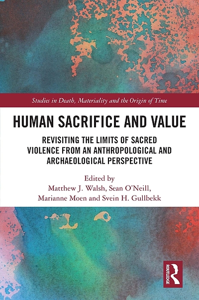 Human sacrifice and value : revisiting the limits of sacred violence ...