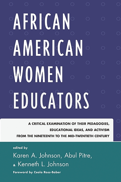 African American women educators : a critical examination of their ...