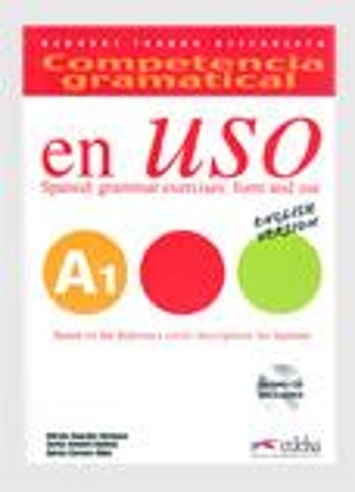 Competencia gramatical en uso A1 : [spanish grammar exercises : form ...