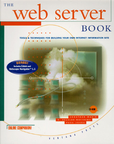 The Web server book : tools & techniques for building your own Internet ...