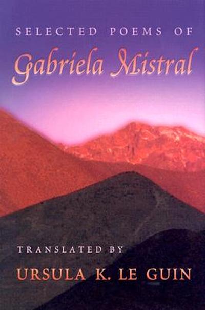 Selected poems of Gabriela Mistral | WorldCat.org